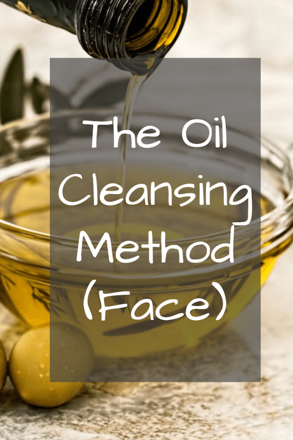 Oil Cleansing Method (For Your Face) - Reclaiming Vitality